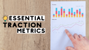 [Traction Metrics] Essential Traction Metrics To Be Included In A Pitch ...