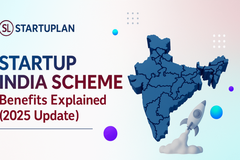 Startup India Scheme Benefits Explained (2025 Update)
